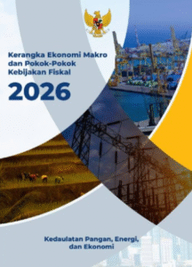 Kerangka ekonomi makro dan pokok-pokok kebijakan fiskal 2026