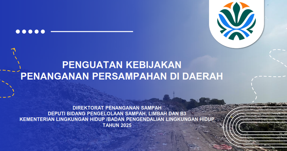 Penguatan Kebijakan Penanganan Persampahan di Daerah